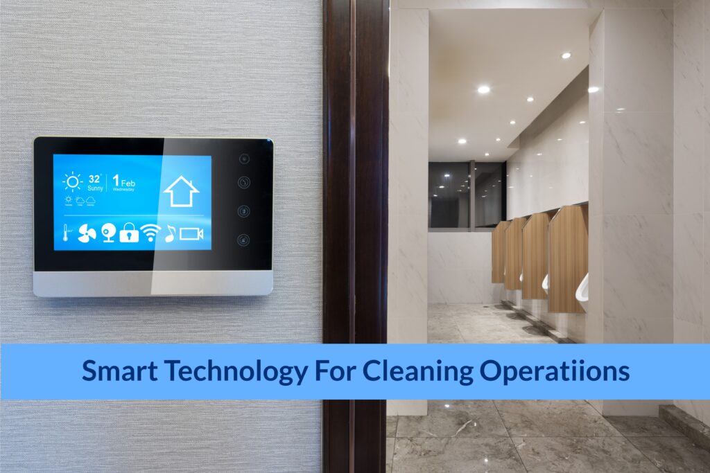 Smart Technology for Cleaning Operations - Supreme Maintenance Organization